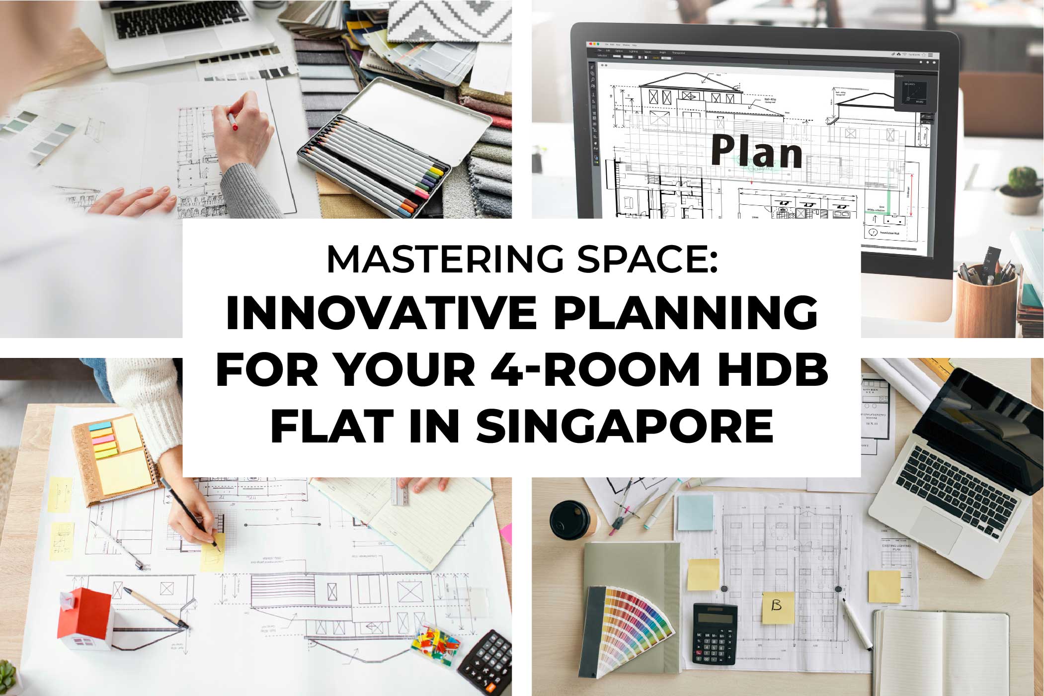 Mastering Space: Innovative Planning For Your 4-Room HDB Flat In Singapore